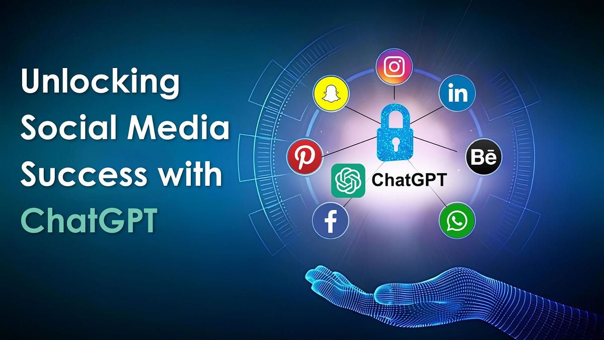 ChatGPT for social media success. Using ChatGPT for social media ...