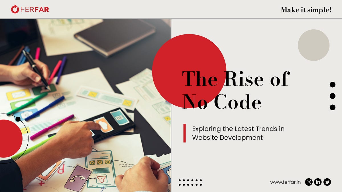 The Rise of No Code: Exploring the Latest Trends in Website Development ...