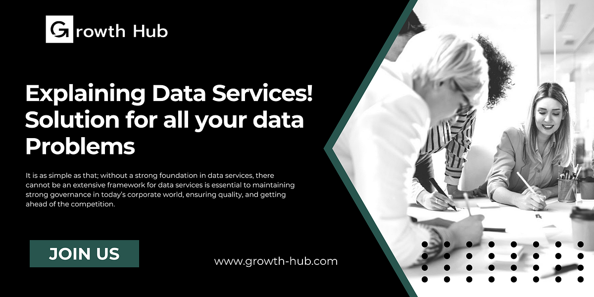 Explaining Data Services! Solution for all your Data Problems | by ...