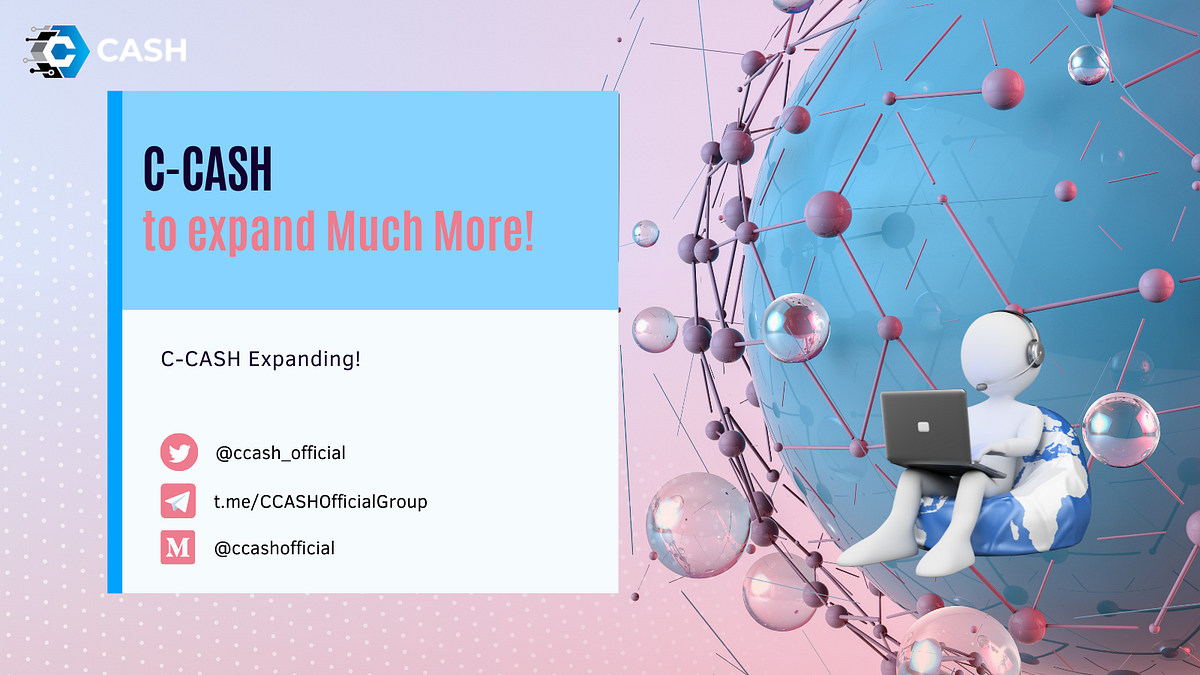 C-CASH to expand Much More! - C-CASH - Medium