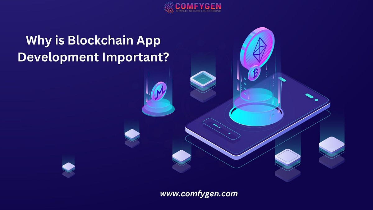 Why is blockchain app development important? | by Payal Choudhary | Medium