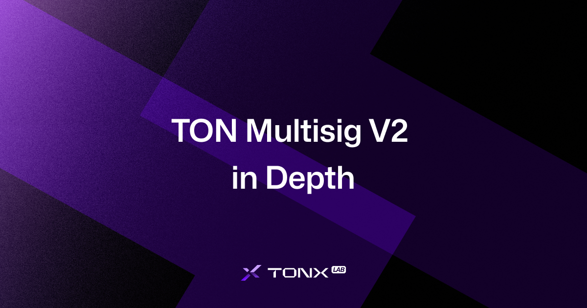 How Multisig Works on TON: A Technical Breakdown of Multisig V2 Smart Contracts | by TONX ...