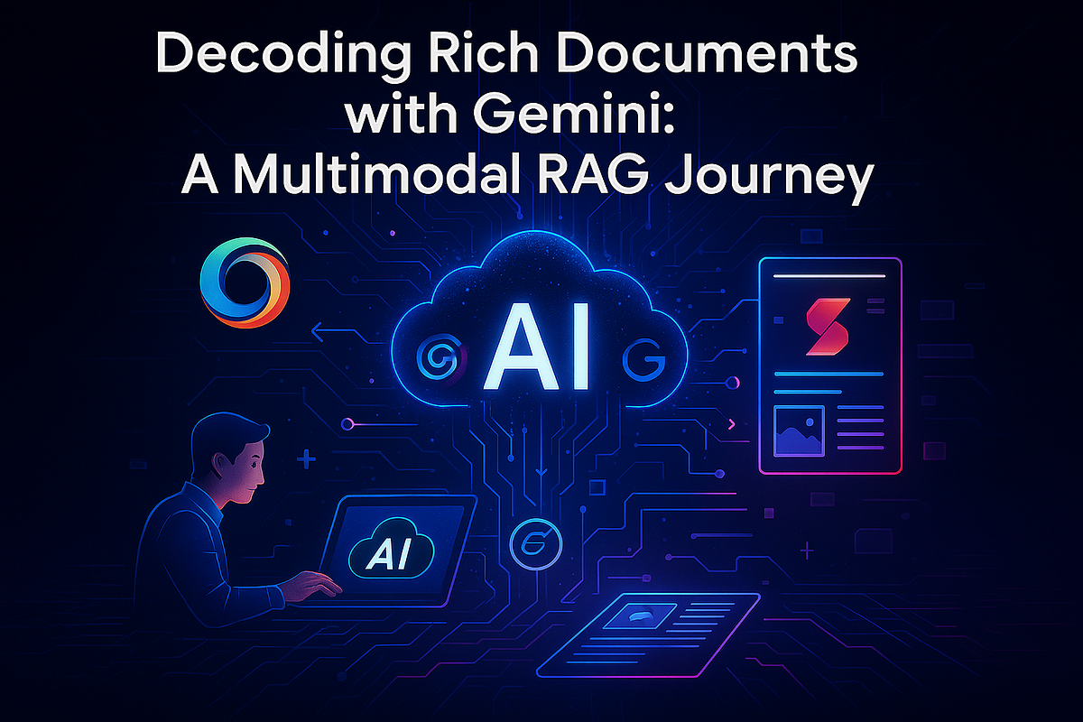 🧠 Decoding Rich Documents with Gemini: A Multimodal RAG Journey | by Nayan Mahata | Jul, 2025 ...