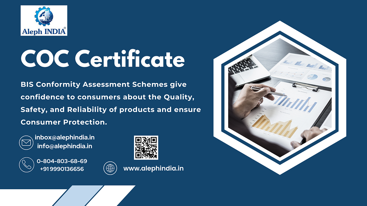 Document Required For BIS COC. In an effort to ensure the quality and ...