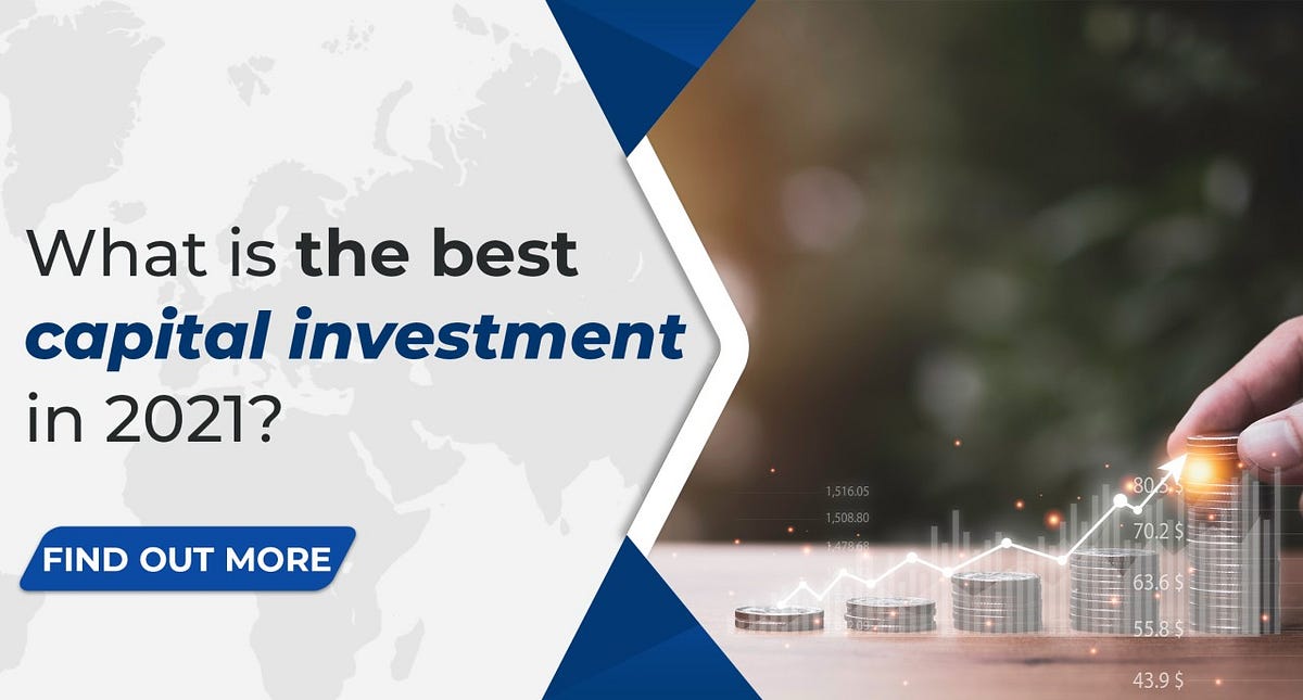 New challenges and opportunities: What is the best capital investment ...