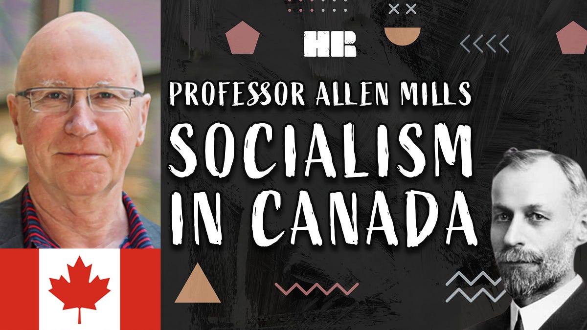 Allen Mills | Socialism in Canada | #128 HR Podcast | by HR NEWS | Medium
