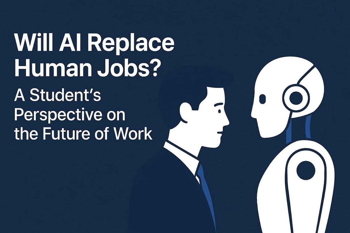 Why AI Should Replace Human jobs — And Why That Might Not be a Bad ...