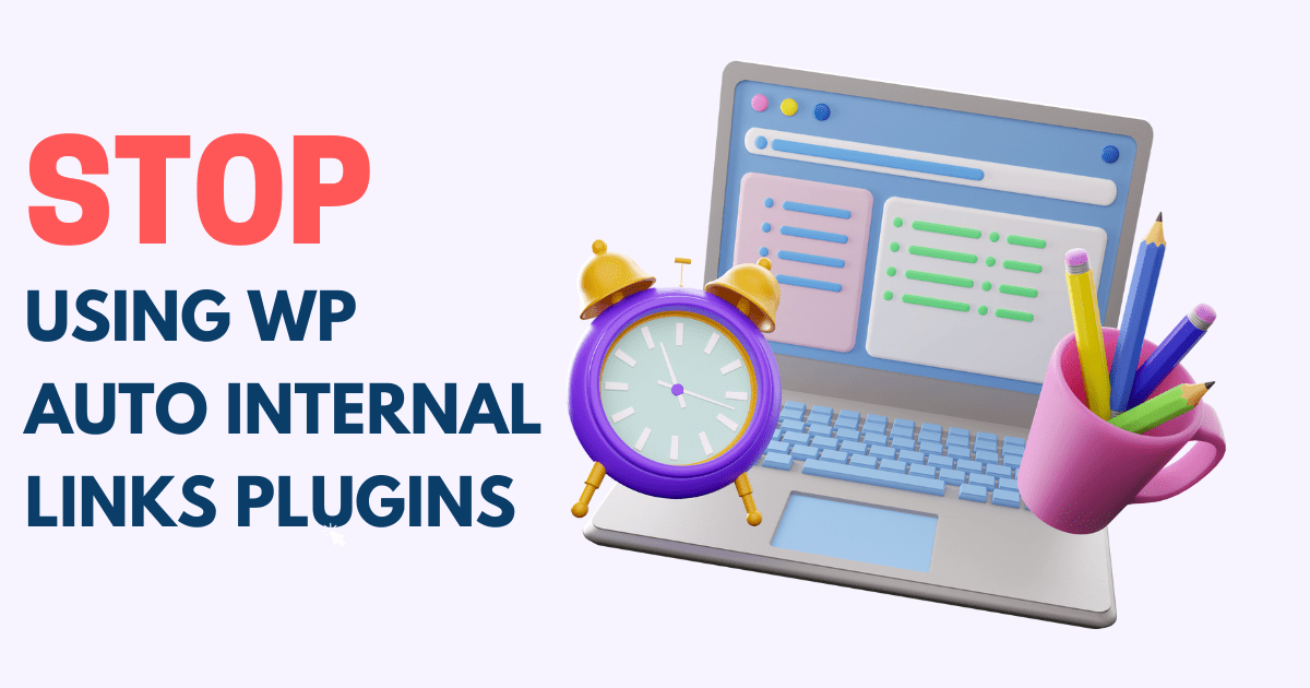 Why You Should Stop Using Automatic WordPress Internal Linking Plugins | by Shivam Rathore | Medium
