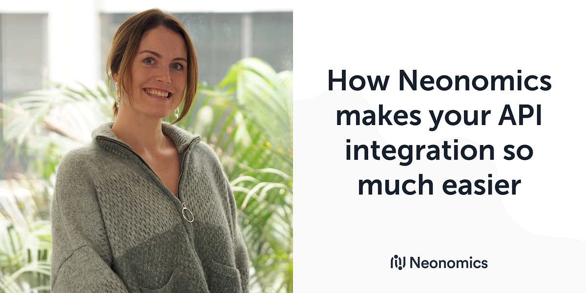 How Neonomics makes your API integration so much easier | by Tammy ...