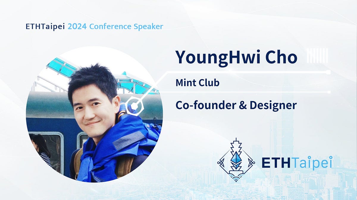 BREAKING : CO founder @mintclubpro will be a speaker at the ETH Taipei ...