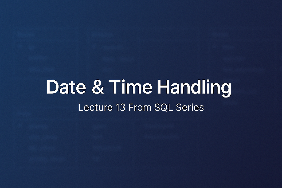 SQL Chapter 13 : Handling Date, Time, and Intervals | by Rahul Mishra(AI Engineer) | Coding ...