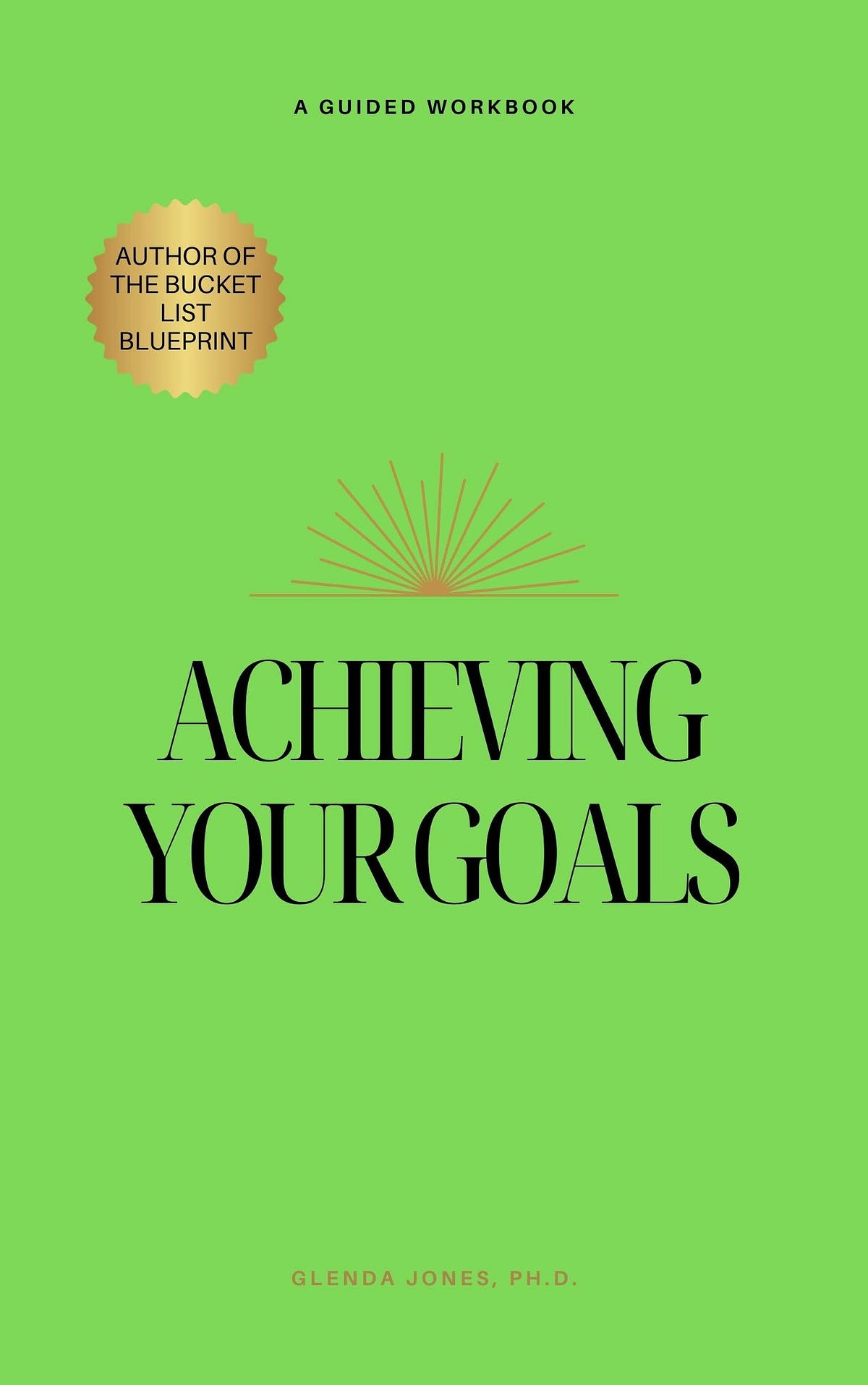 [EPUB[BEST]} Achieving Your Goals: A Guided Workbook: Goal-setting ...