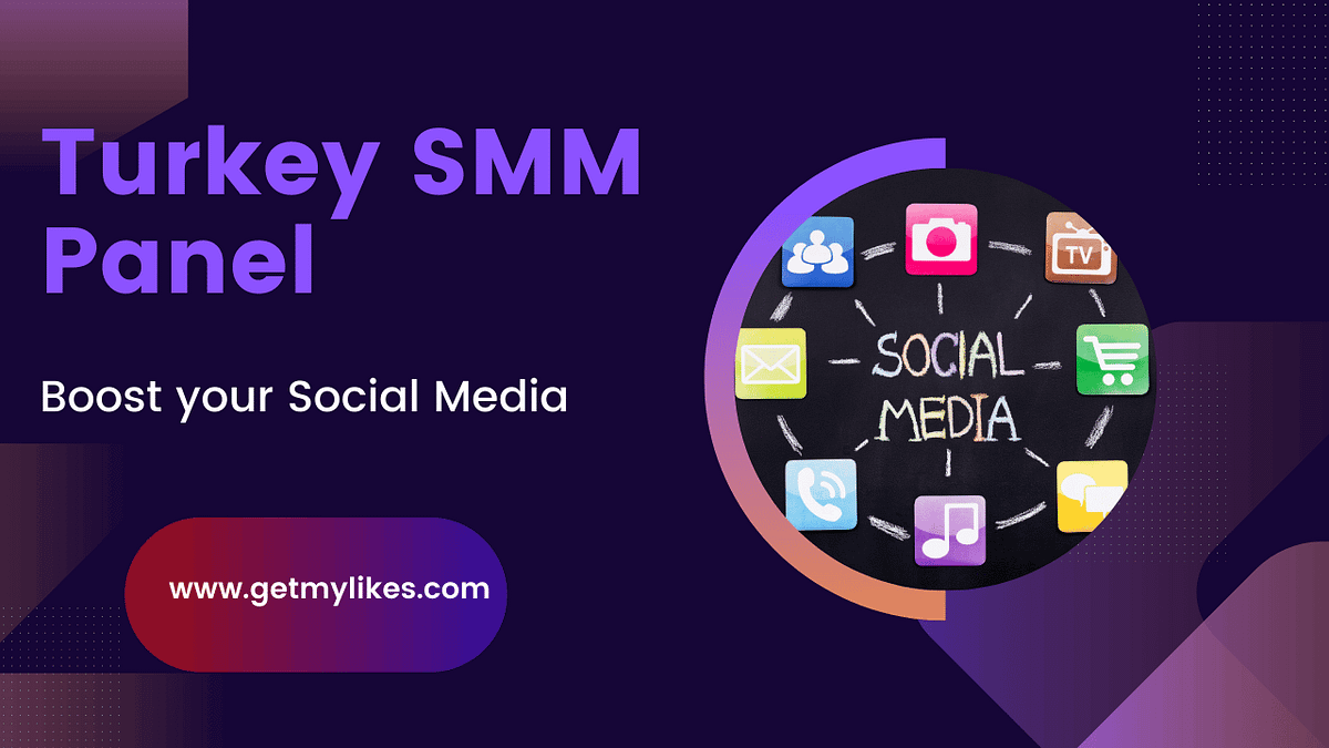 2024 New Turkey SMM Panel | GetMyLikes | by Habibiji | Jul, 2024 | Medium