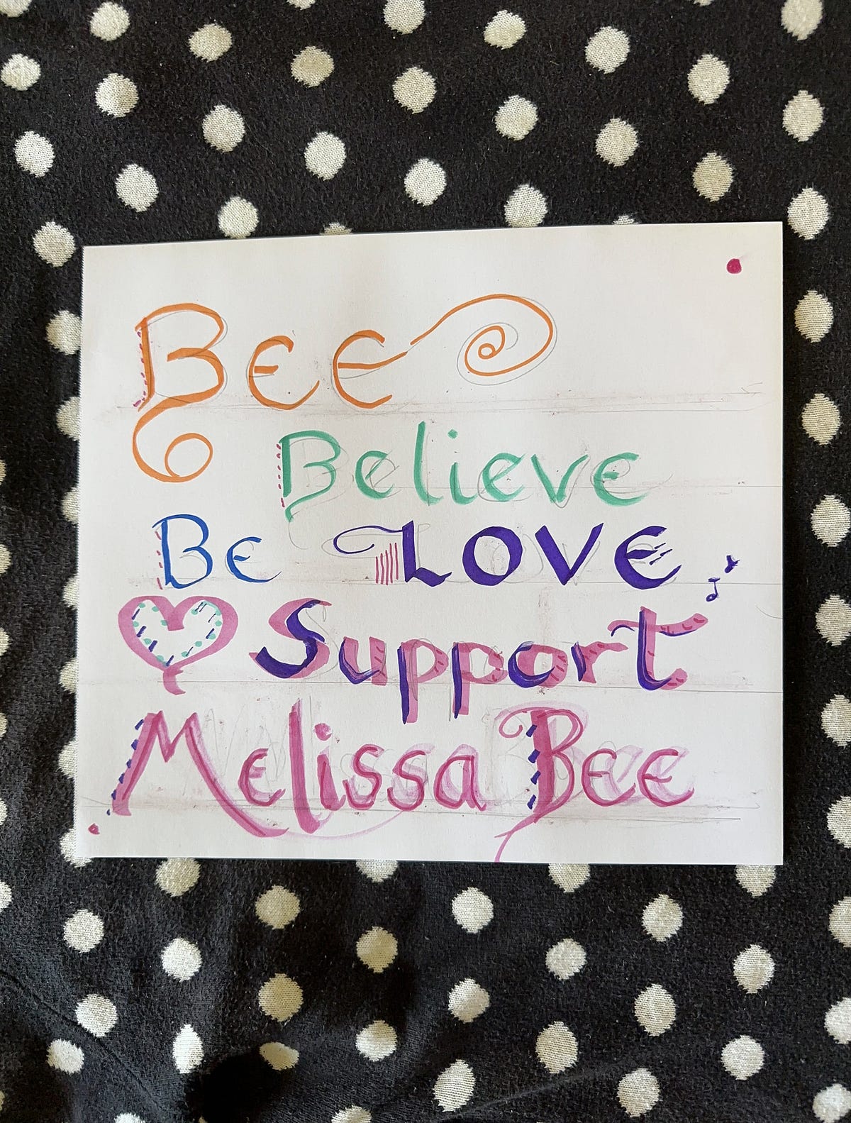Bee, Believe, Be Love, Support Melissa Bee | by Penofgold | Paper Poetry | Medium