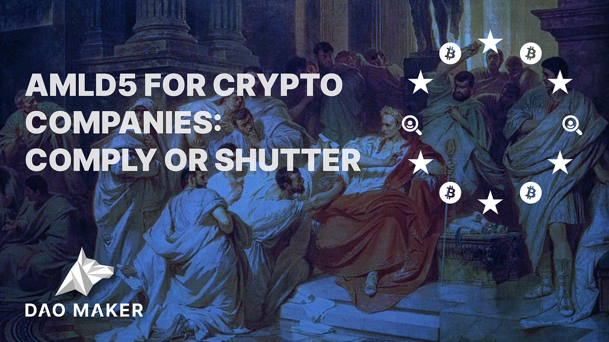 AMLD5, KYC, & the Recession of Crypto Freedom: Regulations are Here ...