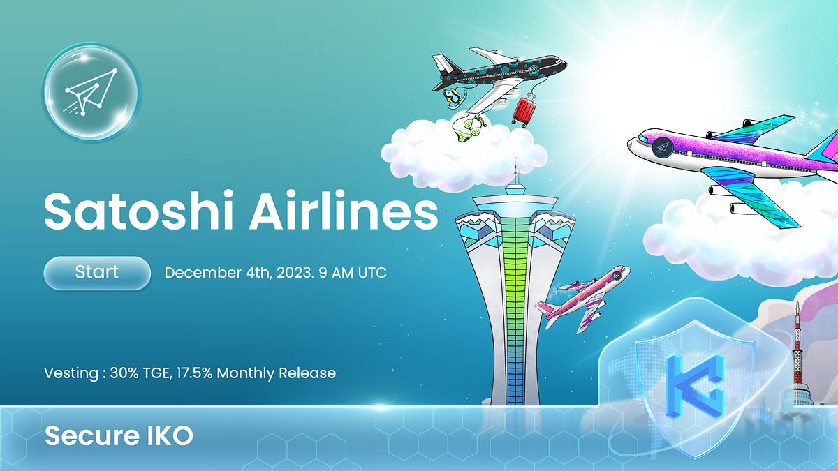 Kommunitas X Satoshi Airlines Secure IKO Details | by Kommunitas | Nov, 2023 | Medium