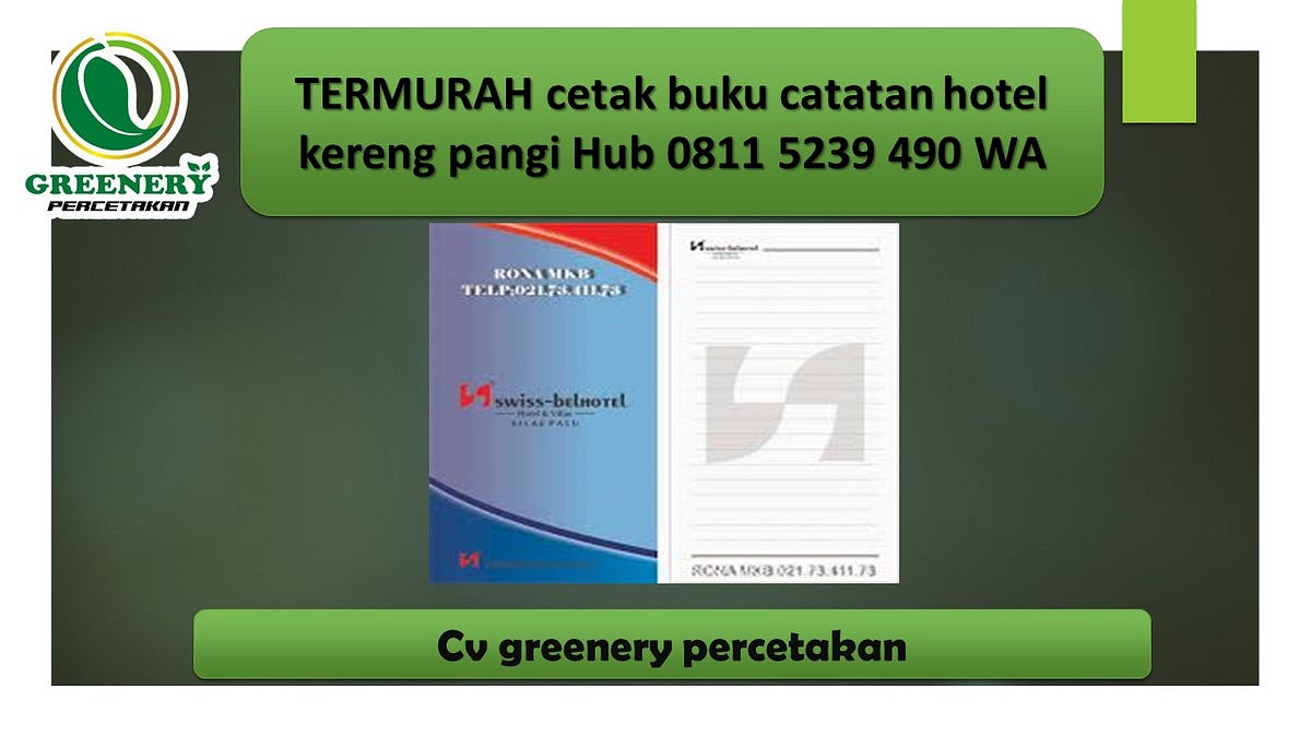 Terbaik Cetak Buku Catatan Hotel Kereng pangi CALL 0811 5239 490 WA ...