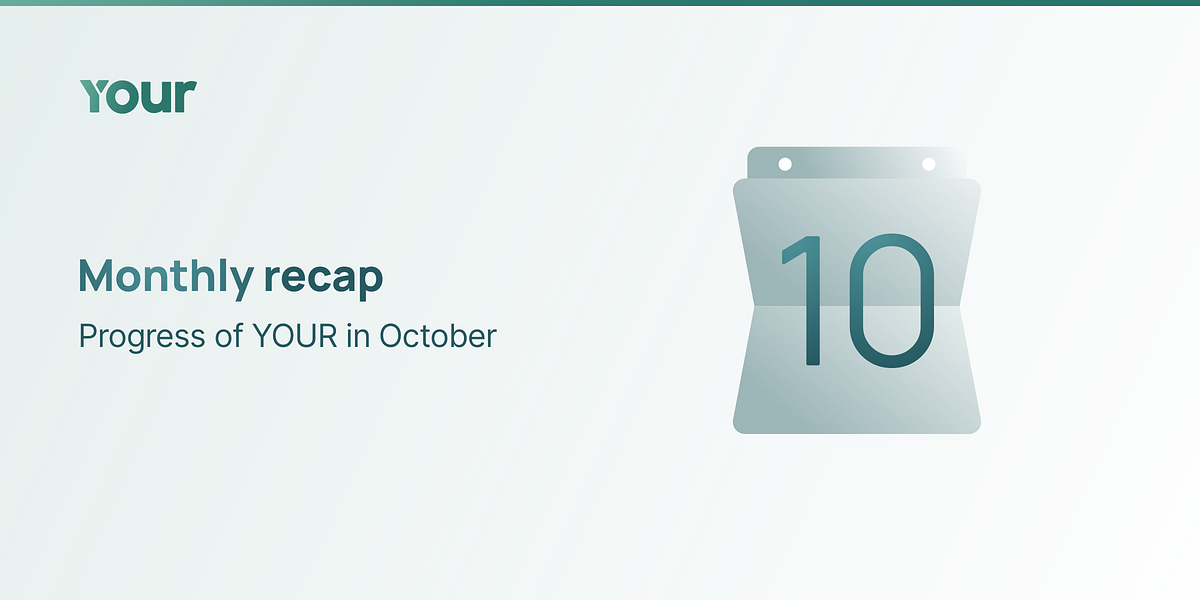 YOUR Monthly Recap — October 2022 | by YOUR AI Protocol | Medium