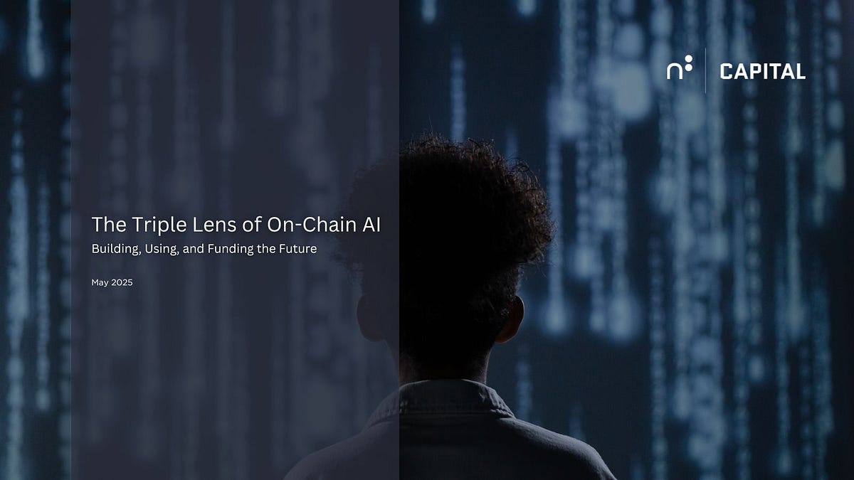 The Triple Lens of On-Chain AI: Building, Using, and Funding the Future | by n8 Capital | May ...