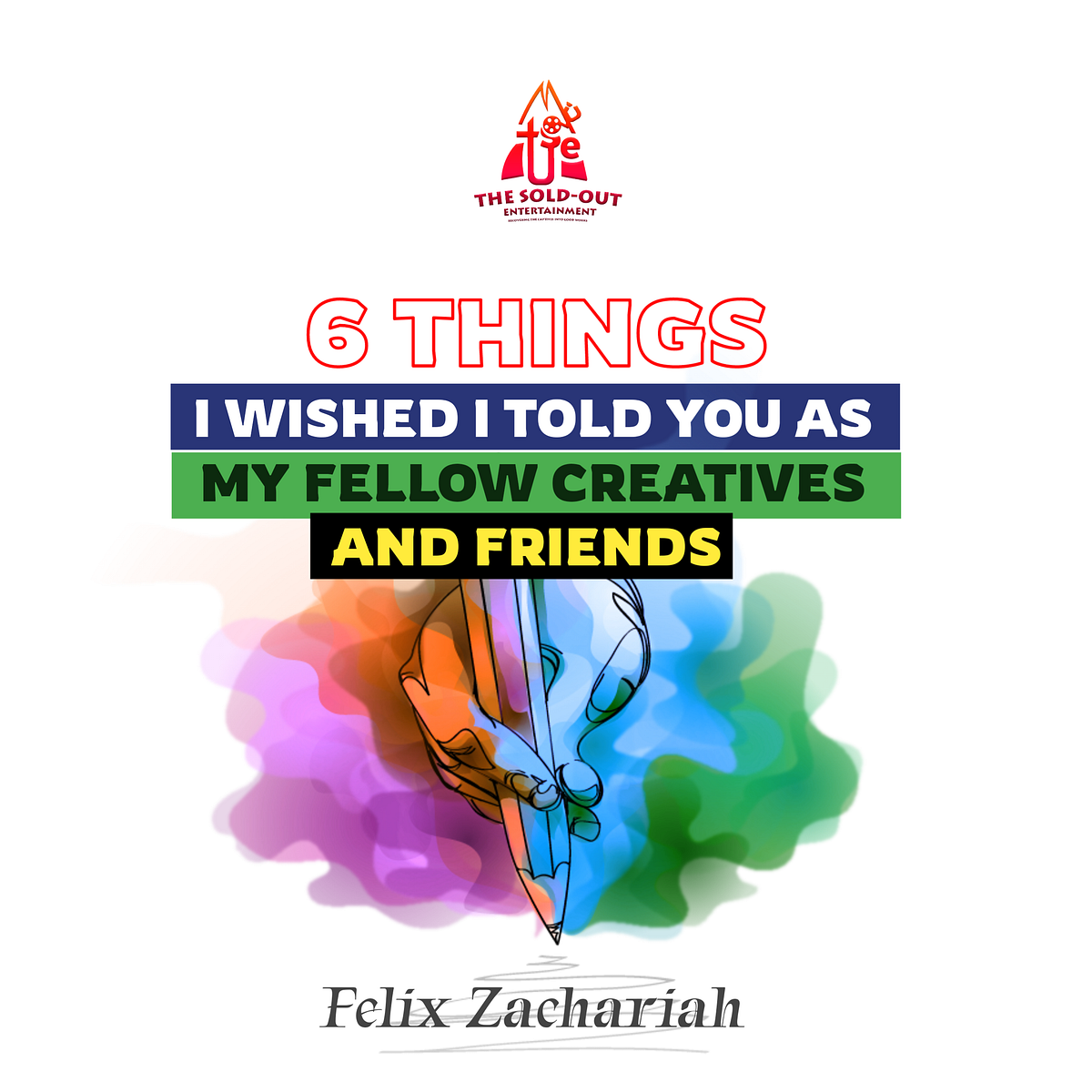 6 Things I Wished I Told You As My Fellow Creatives And Friends | by ...