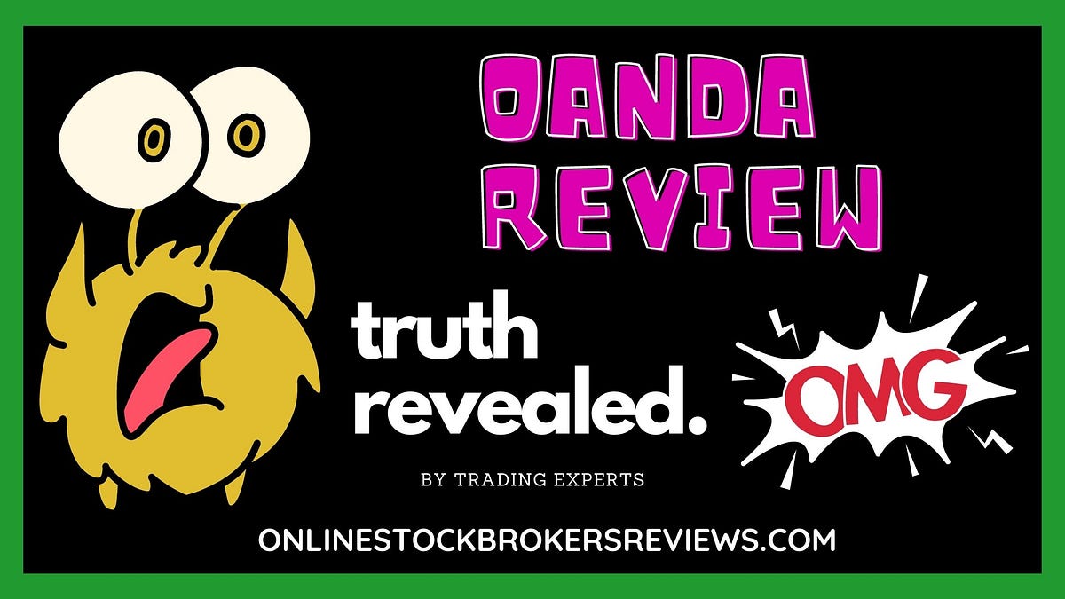 Oanda Review. Oanda Is Well Known To Experienced… | by Online Stock ...