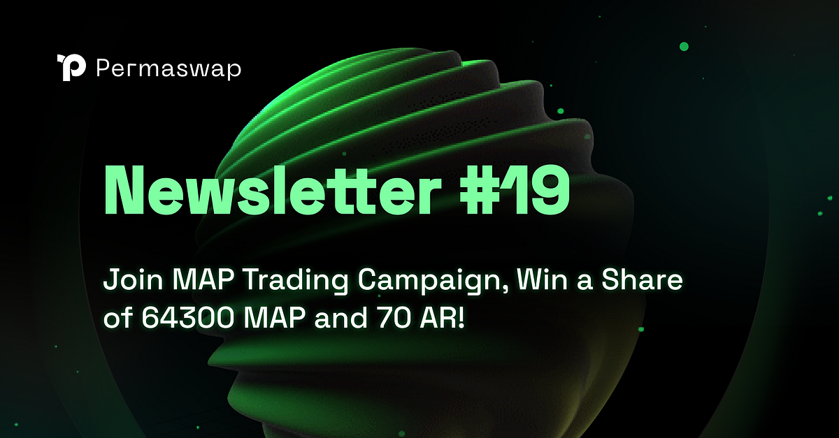 Permaswap Newsletter #19. Welcome to the Permaswap Newsletter —… | by 🐘Permaswap | Permaswap ...