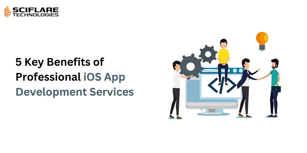 5 Key Benefits of Professional iOS App Development Services | by Carol Lookwood | Aug, 2024 | Medium