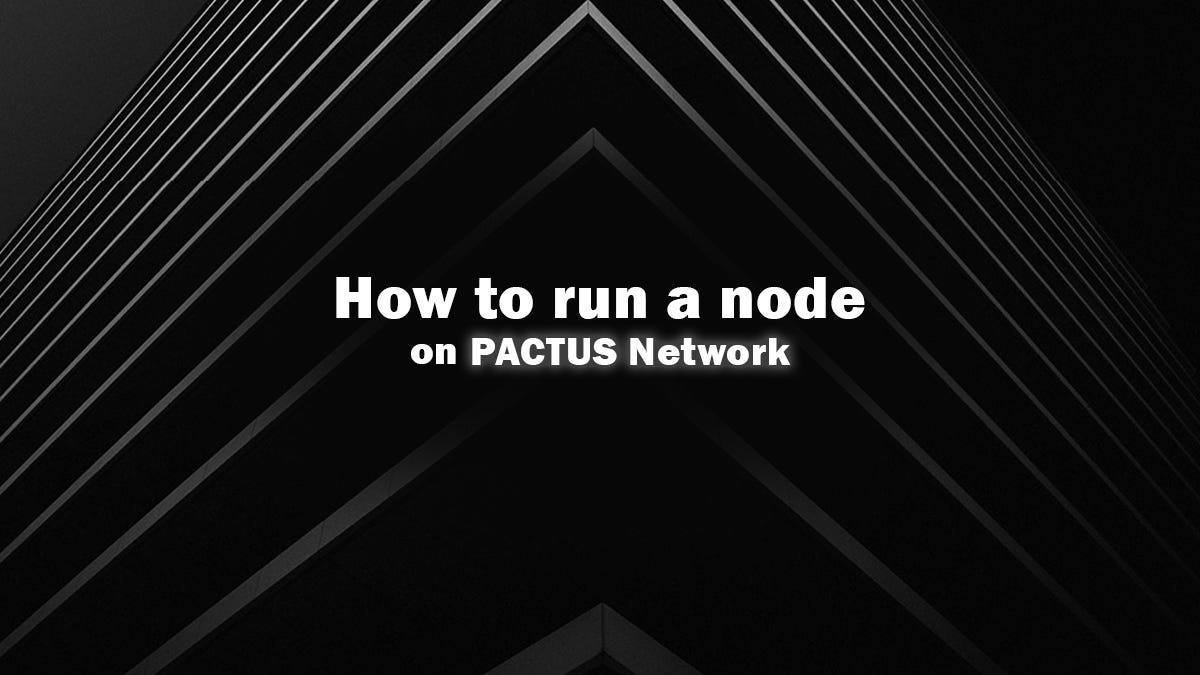 How to run a node on Pactus Network | by Pactus | Medium