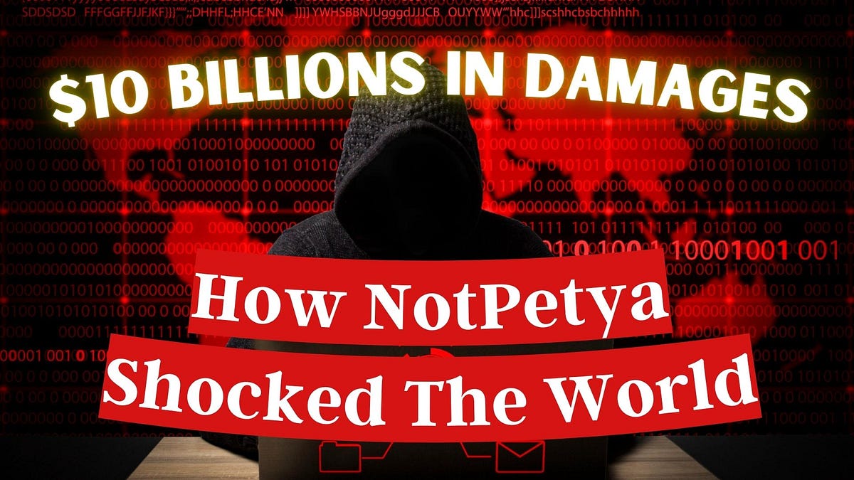 NotPetya: The Cyber Attack that Shook the World | by Kopfkino FM ...
