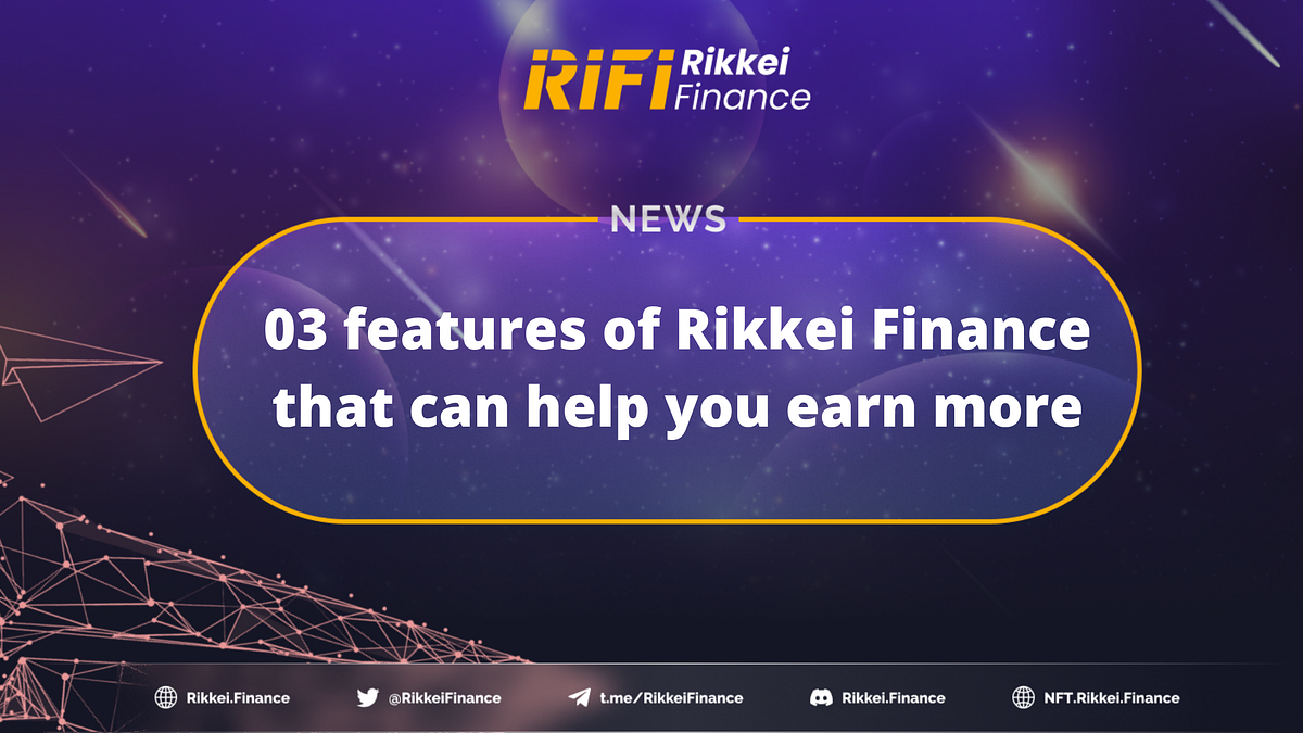 03 features of Rikkei Finance that can help you earn more | by Rikkei Finance | Rikkei Finance ...