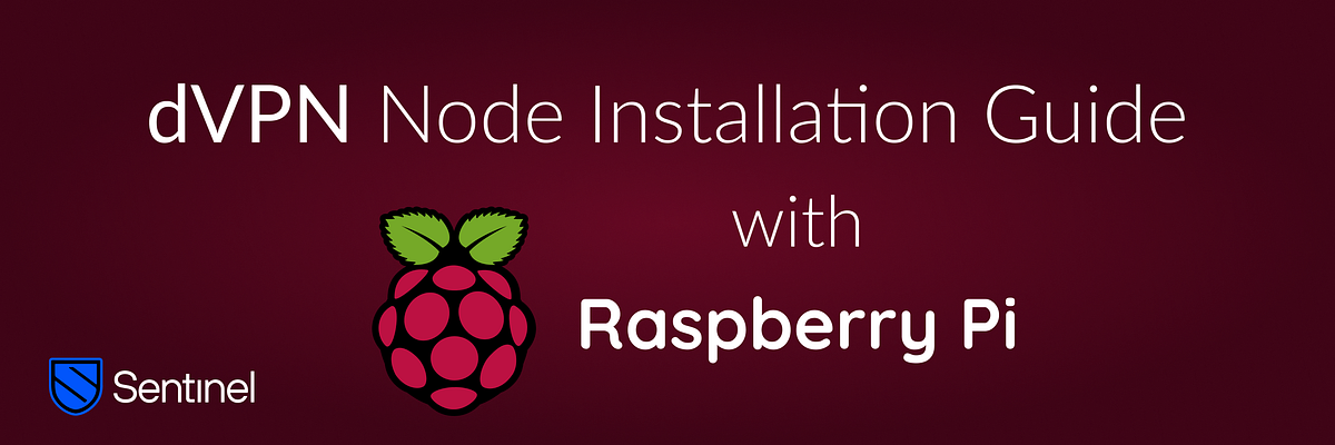 Installing a dVPN node on Raspberry Pi | by Foxinodes | Medium