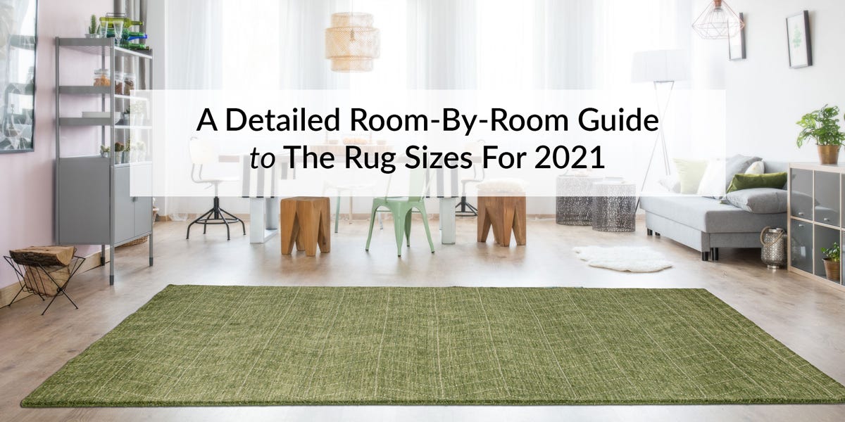 A Detailed Room-By-Room Guide To The Rug Sizes For 2021 - Himesh Kapoor ...