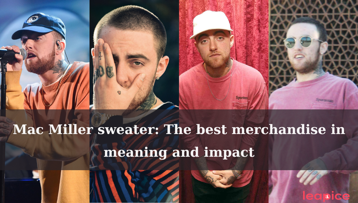 Mac Miller Sweater: The Best Merchandise in Meaning and Impact | by ...