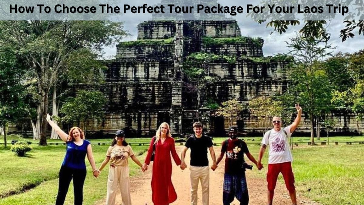 How To Choose The Perfect Tour Package For Your Laos Trip | by ...