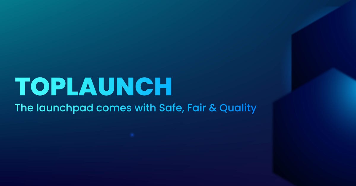 TOPLAUNCH — THE WEB3 LAUNCHPAD FOR TOP TIER PROJECTS | by TopLaunch ...