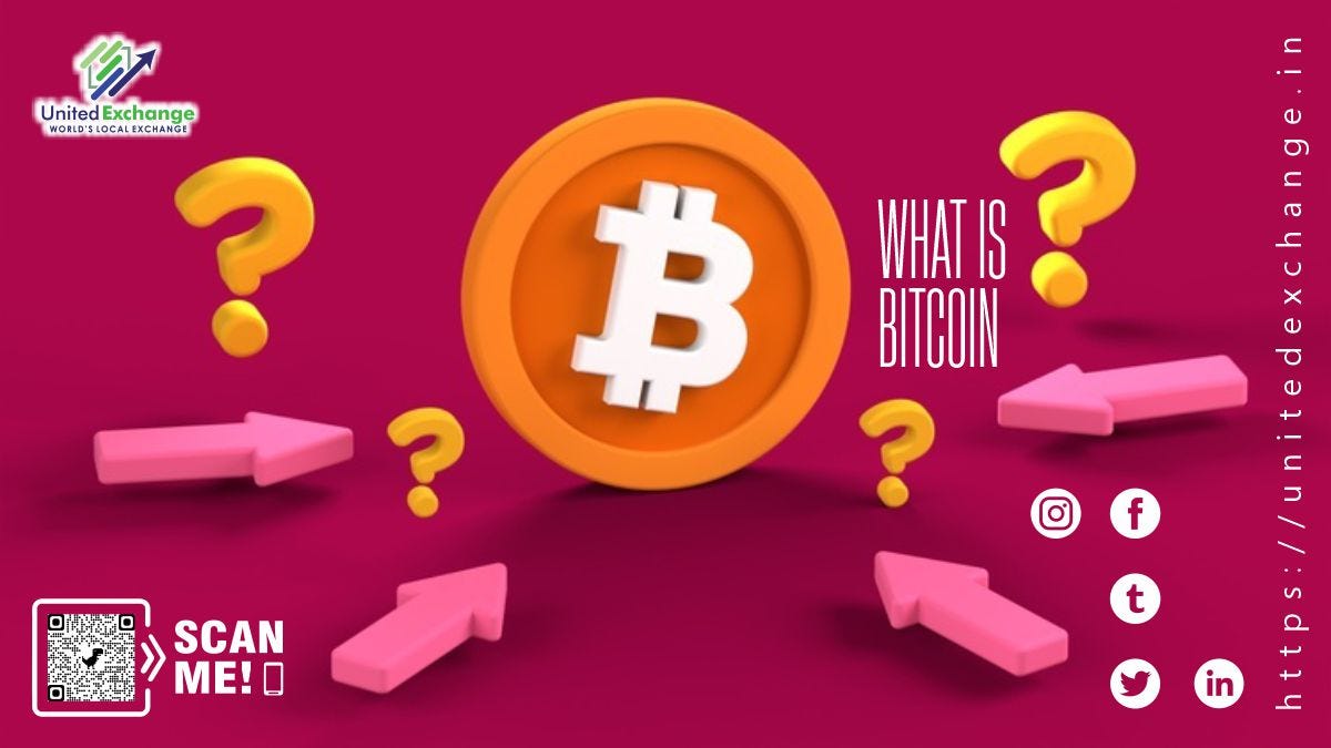 Unveiling the Mystery: What Exactly is Bitcoin? | by United Exchange ...