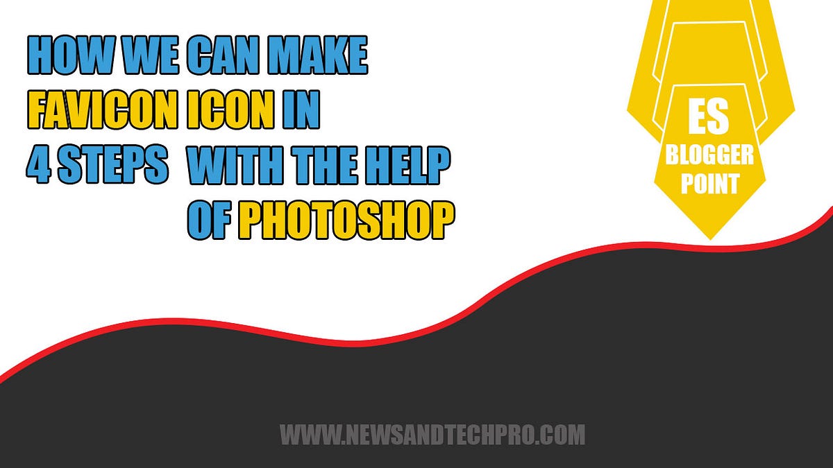 How we can make Favicon in simple methode with the Help of Photoshop ...