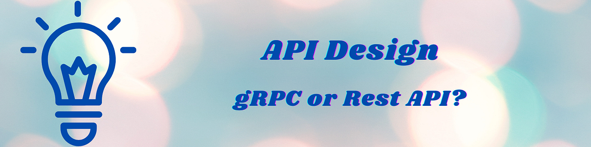 Comparing gRPC and REST: A Look at Two Popular API Design Approaches | by Amit Himani | Medium