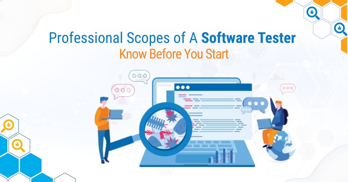 Professional Scopes of a Software Tester — Know Before You Start | by ...