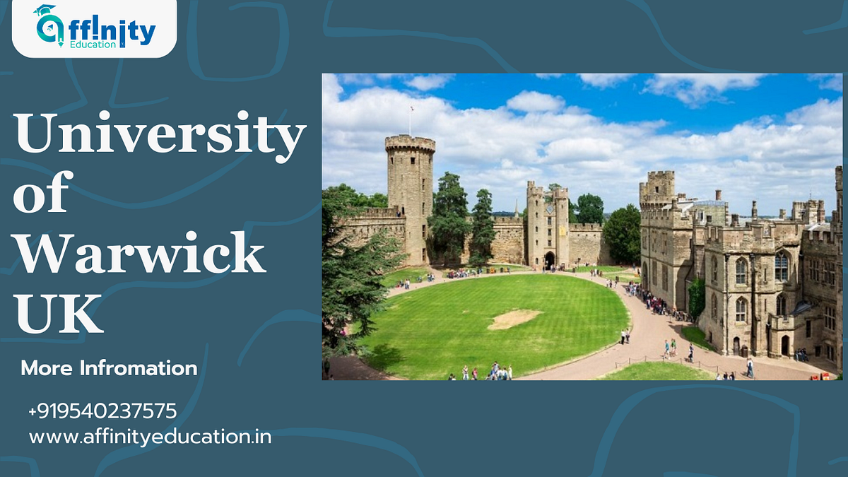 University of Warwick UK | Ranking, Fees, Admission & Scholarships ...