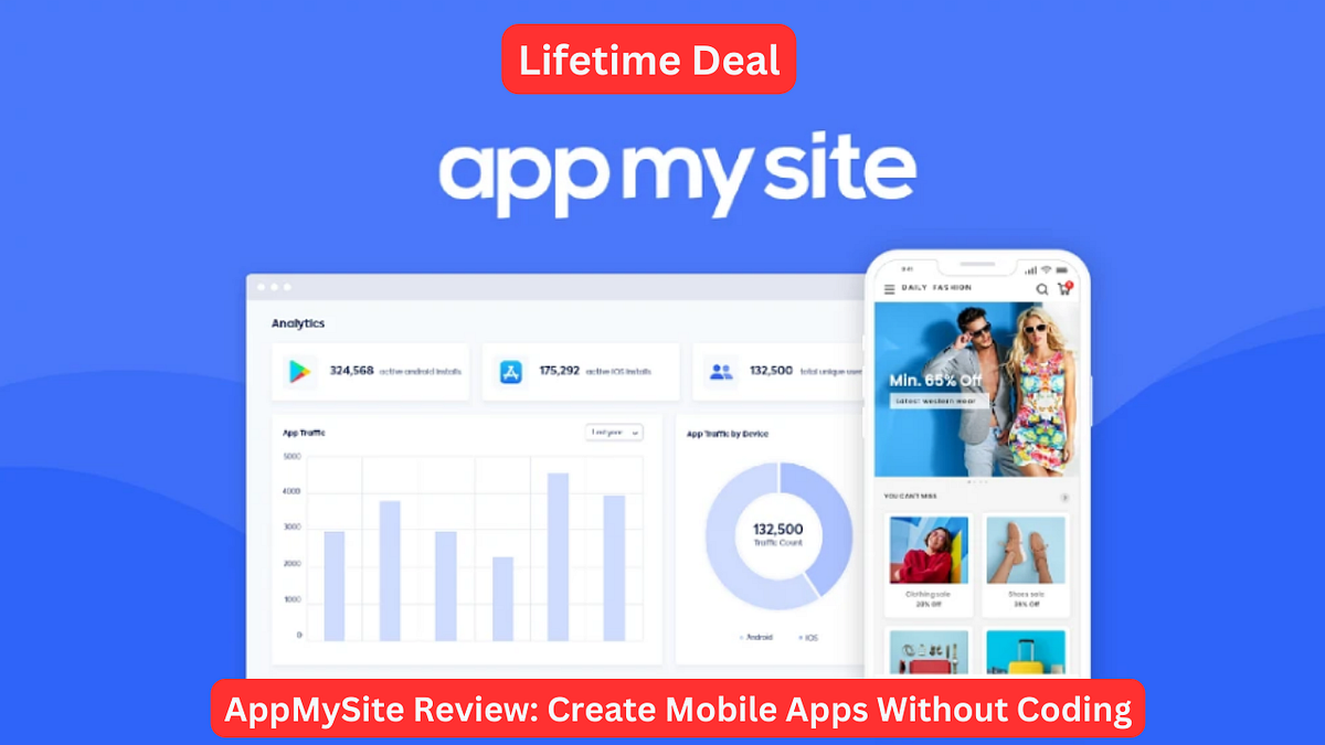 AppMySite Review: Create Mobile Apps Without Coding | by Lifetime Deal Review | Jul, 2024 | Medium