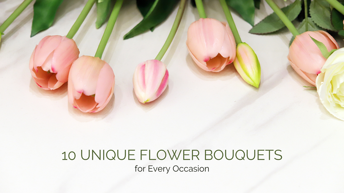 10 Unique Flower Bouquets for Every Occasion | by Racheal Sanders | Jul ...