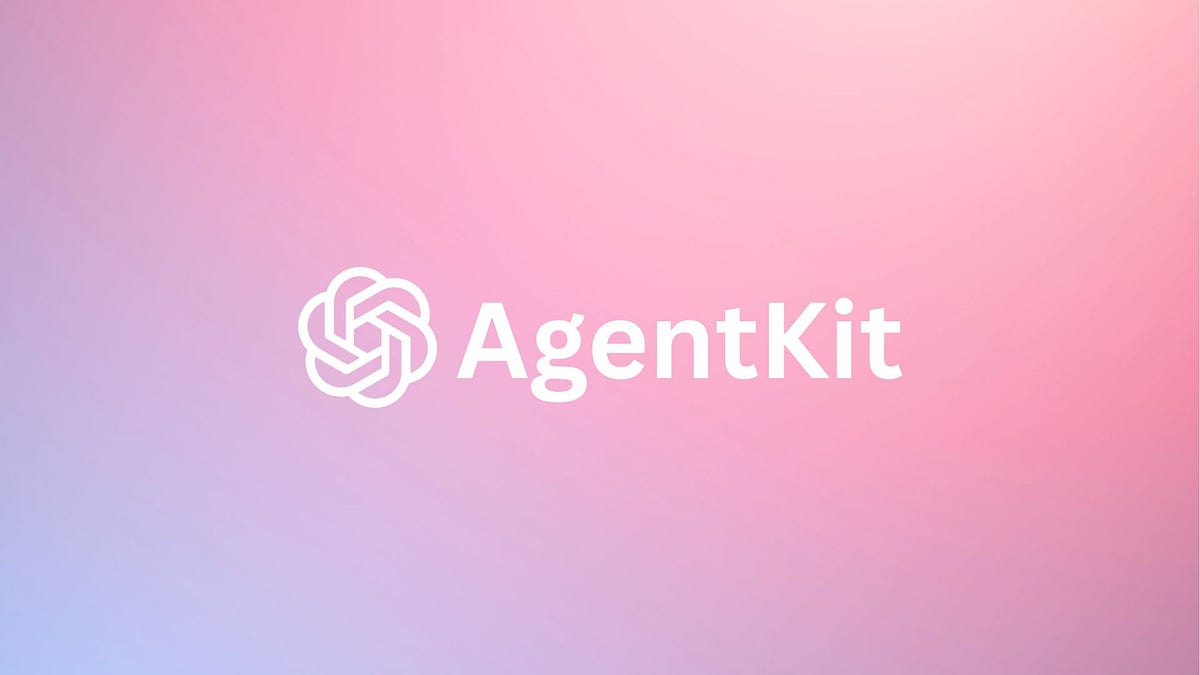 OpenAI Releases AgentKit To Help Devs Build AI Agents Faster | by Jim Clyde Monge | Oct, 2025 ...