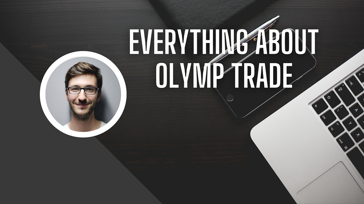 What is Olymp Trade & How Does it works? | by OlympTradebook | Jun, 2023 | Medium