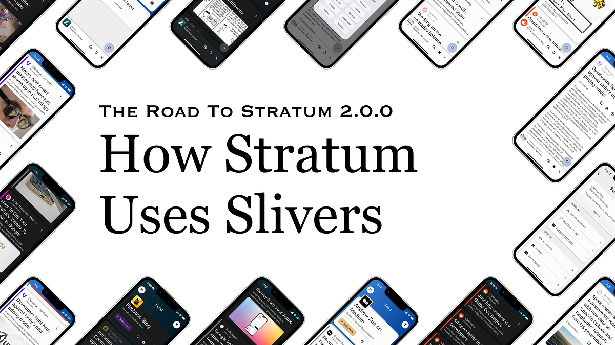 How Stratum Uses Slivers. I’m in the final stages of wrapping up… | by ...
