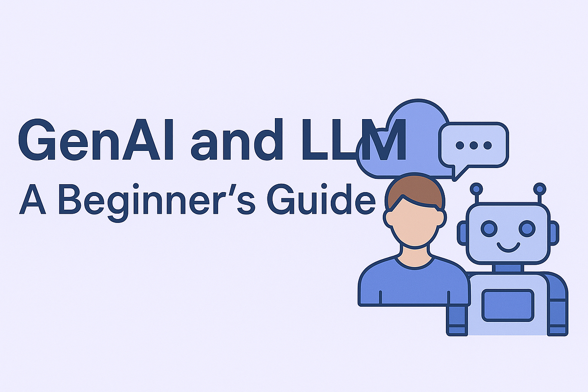Understanding LLMs and Generative AI: A Beginner’s Journey | by Shyam Ji Gupta | Sep, 2025 | Medium