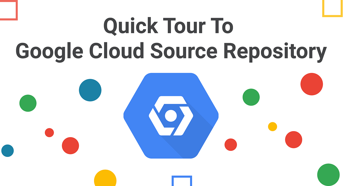 Quick Tour to Google Cloud Source repository | by Mehul Patel | Medium