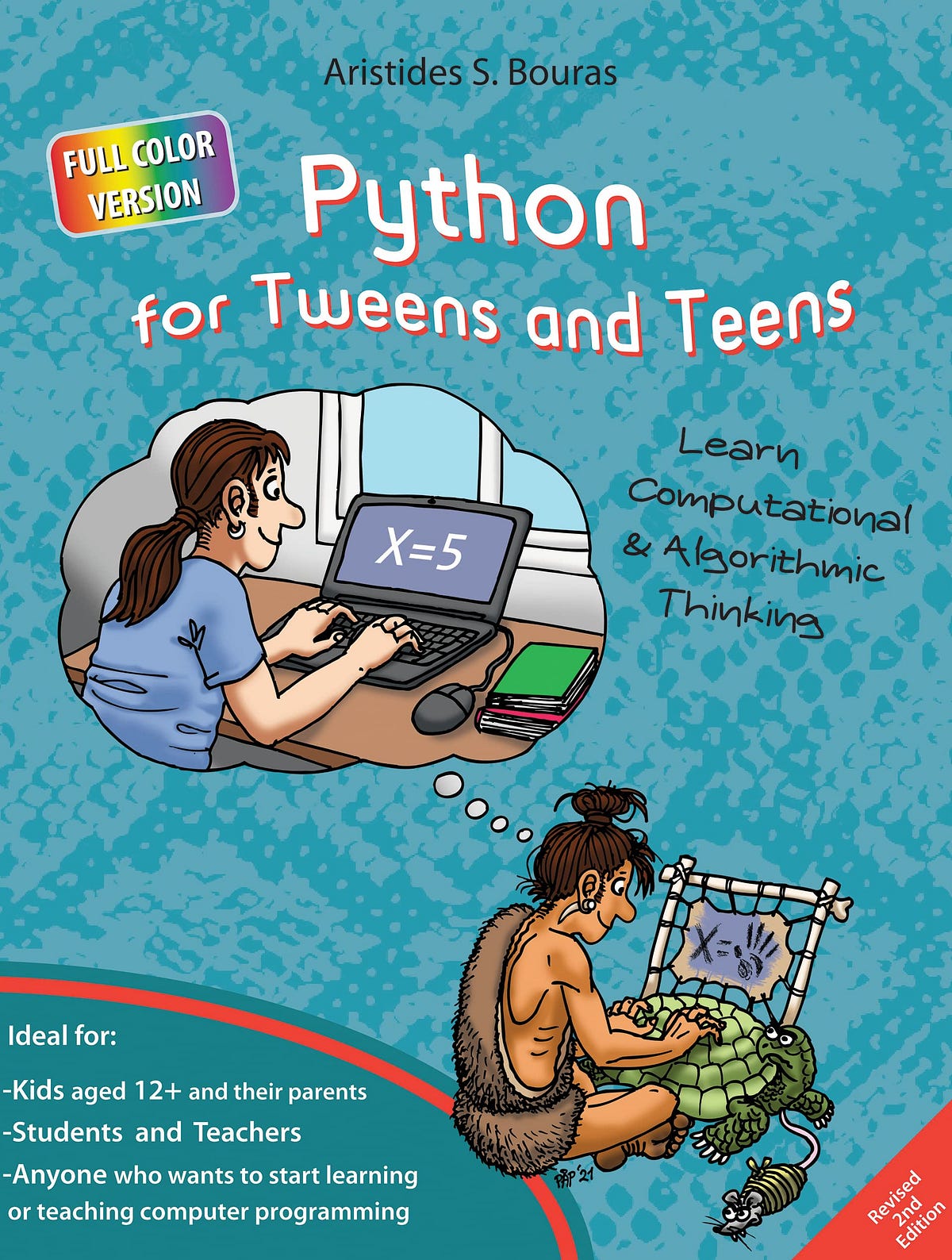 [DOWNLOAD]-Python for Tweens and Teens — 2nd Edition (Full Color Version): Learn Computational ...