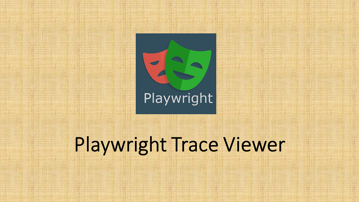 Playwright Trace Viewer Is A Gui Tool That Helps To Explore Recorded Playwright Traces After The