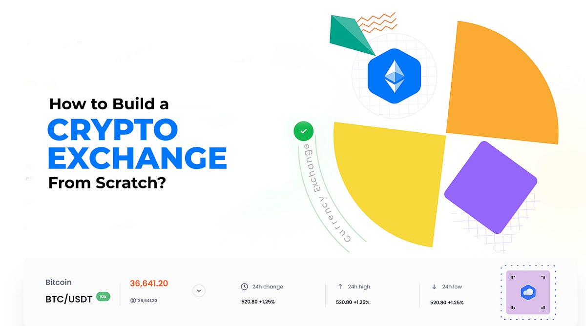 How to Create a Crypto Exchange from Scratch in 2024? | Coinmonks